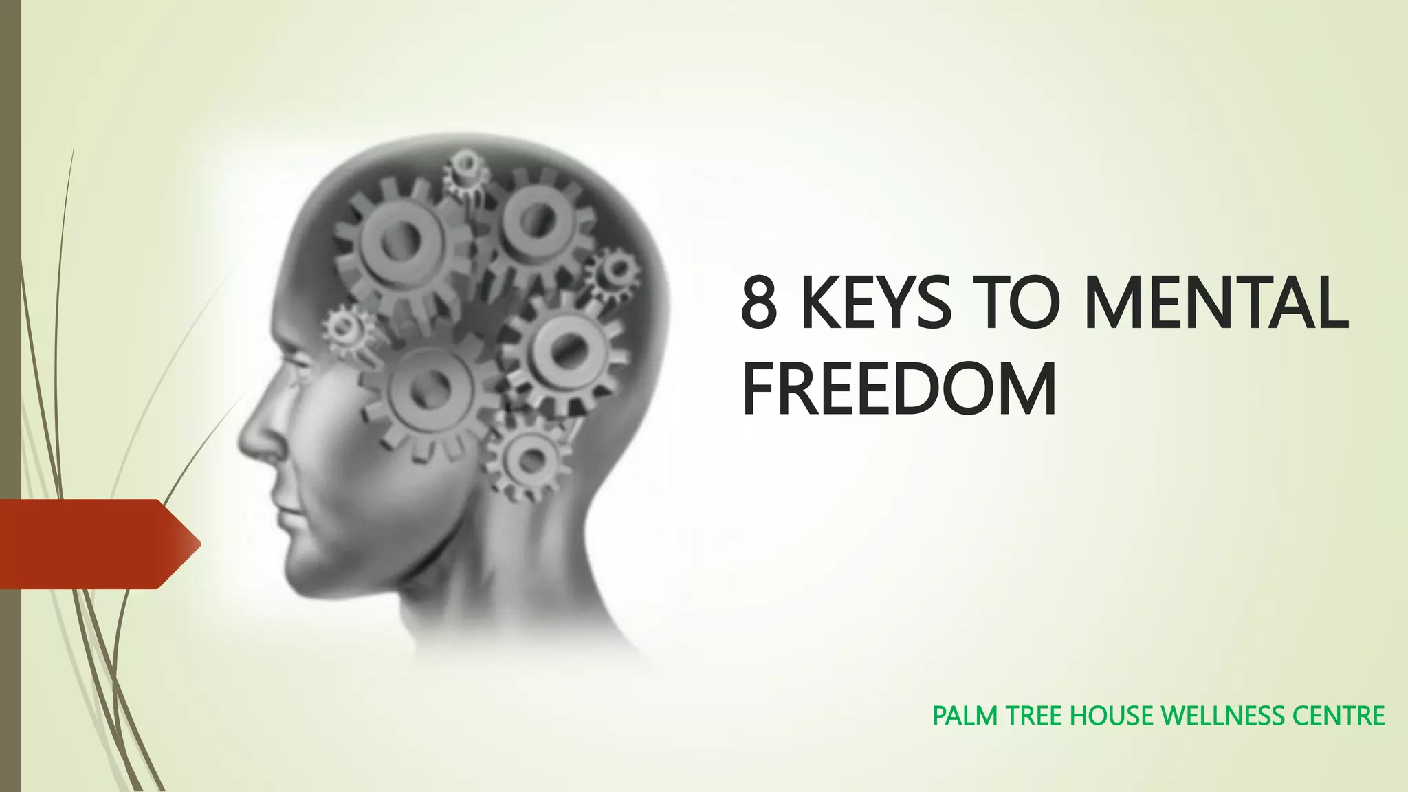 8 KEYS TO MENTAL FREEDOM.pptx