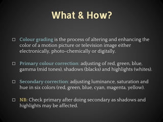 Film Grading - A Brief Introduction | PPTX