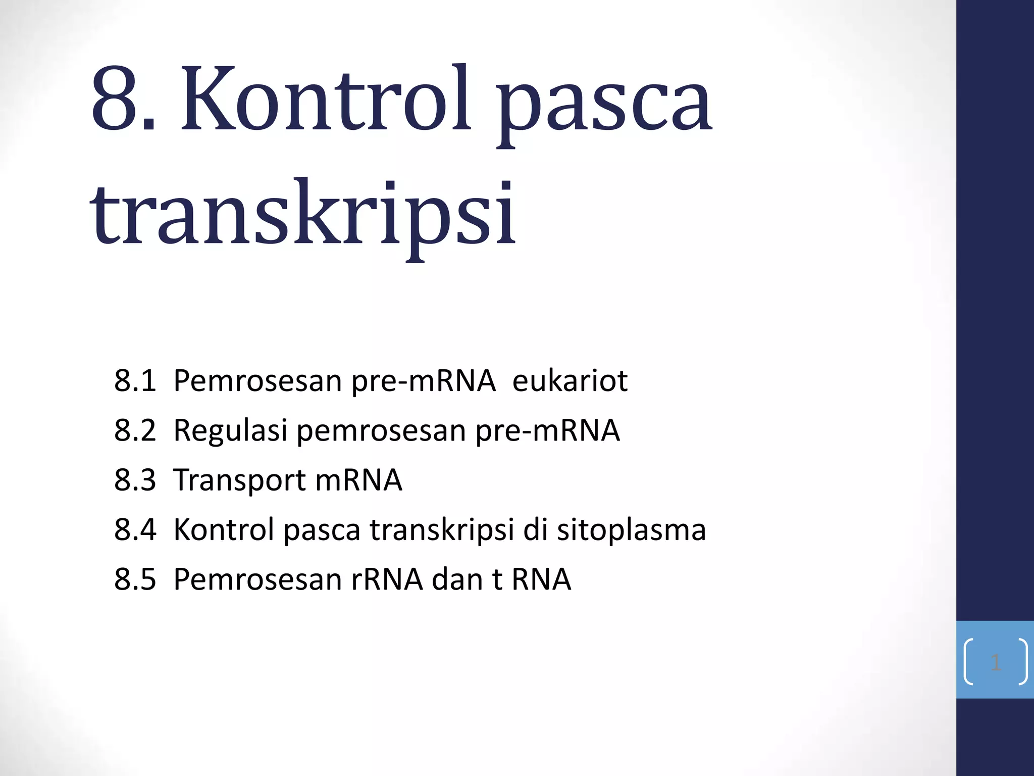 8 Kontrol pasca transkripsi 261114.ppt