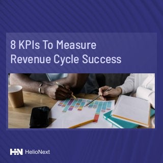8 KPIs to Measure Revenue Cycle Success | PDF