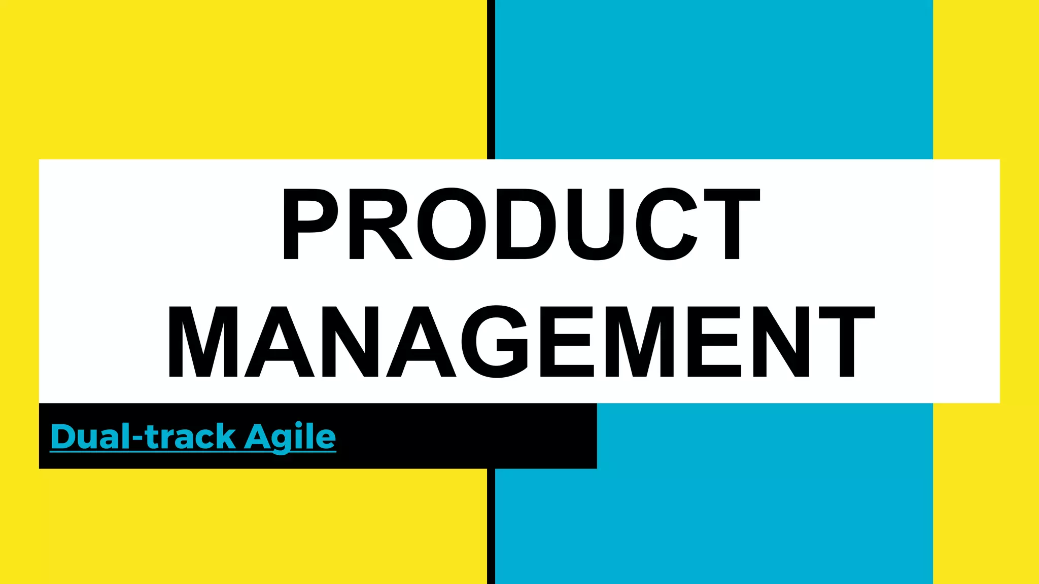 Product Management And Dual Track Agile Ppt