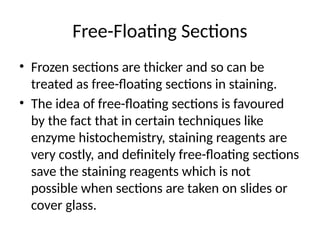 The frozen section procedure is a pathological laboratory procedure to ...