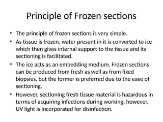 The frozen section procedure is a pathological laboratory procedure to ...