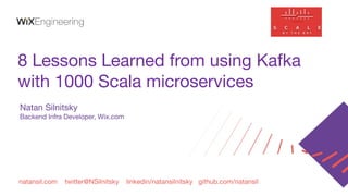 8 Lessons Learned from Using Kafka in 1000 Scala microservices - Scale by the Bay | PPT