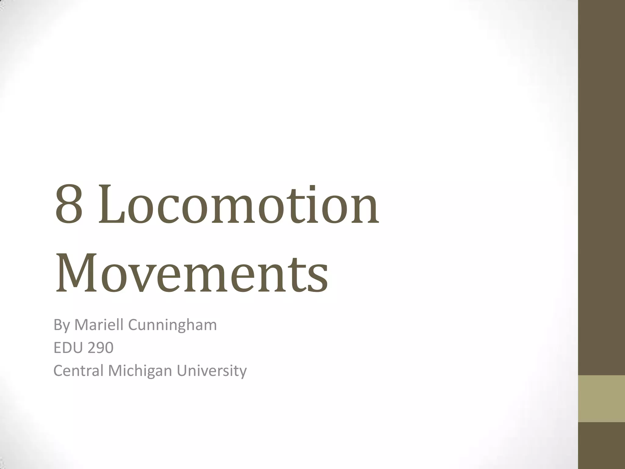 8 locomotion movements | PPTX