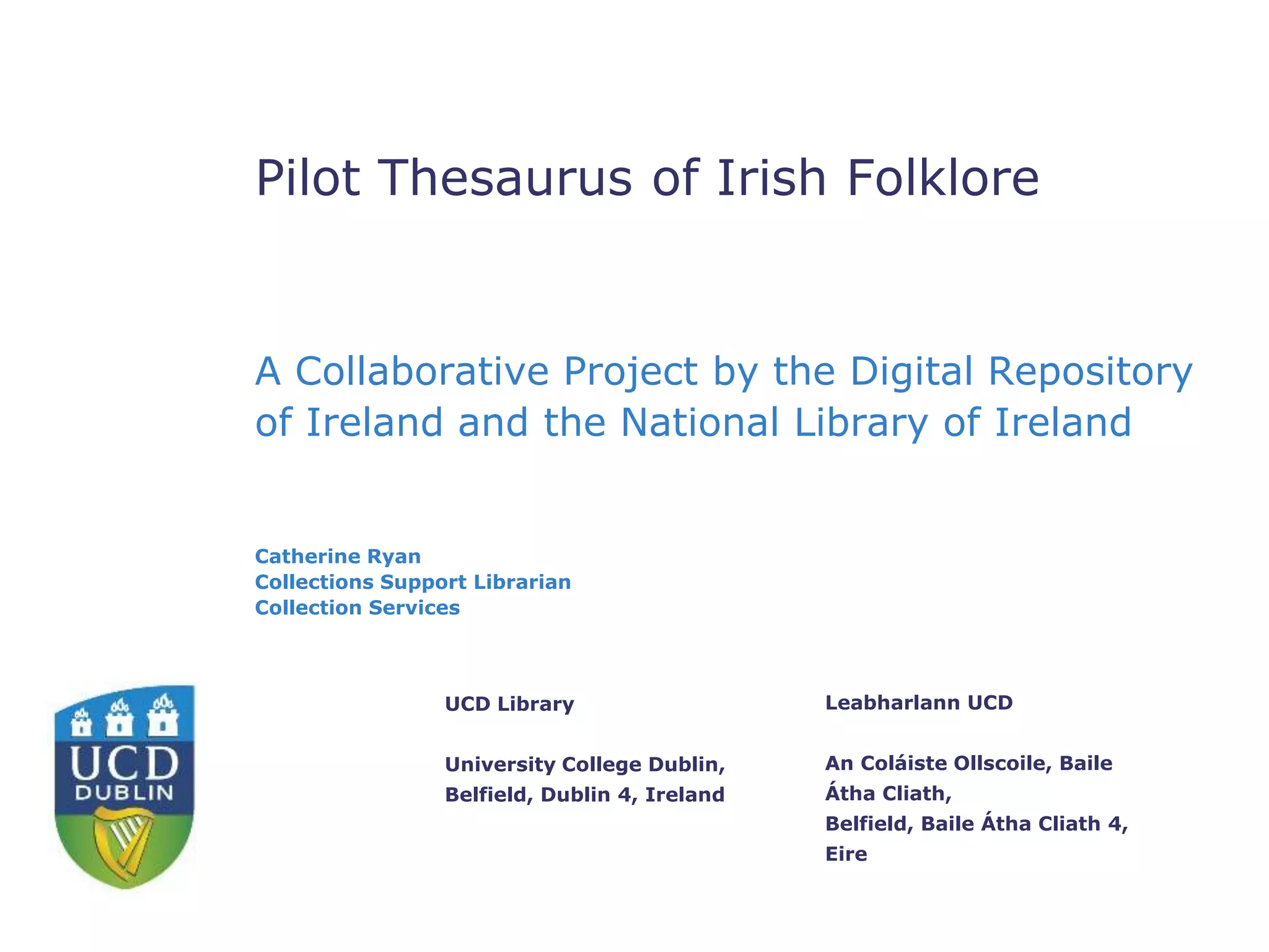 Pilot thesaurus of Irish folklore: a collaborative project by the ...