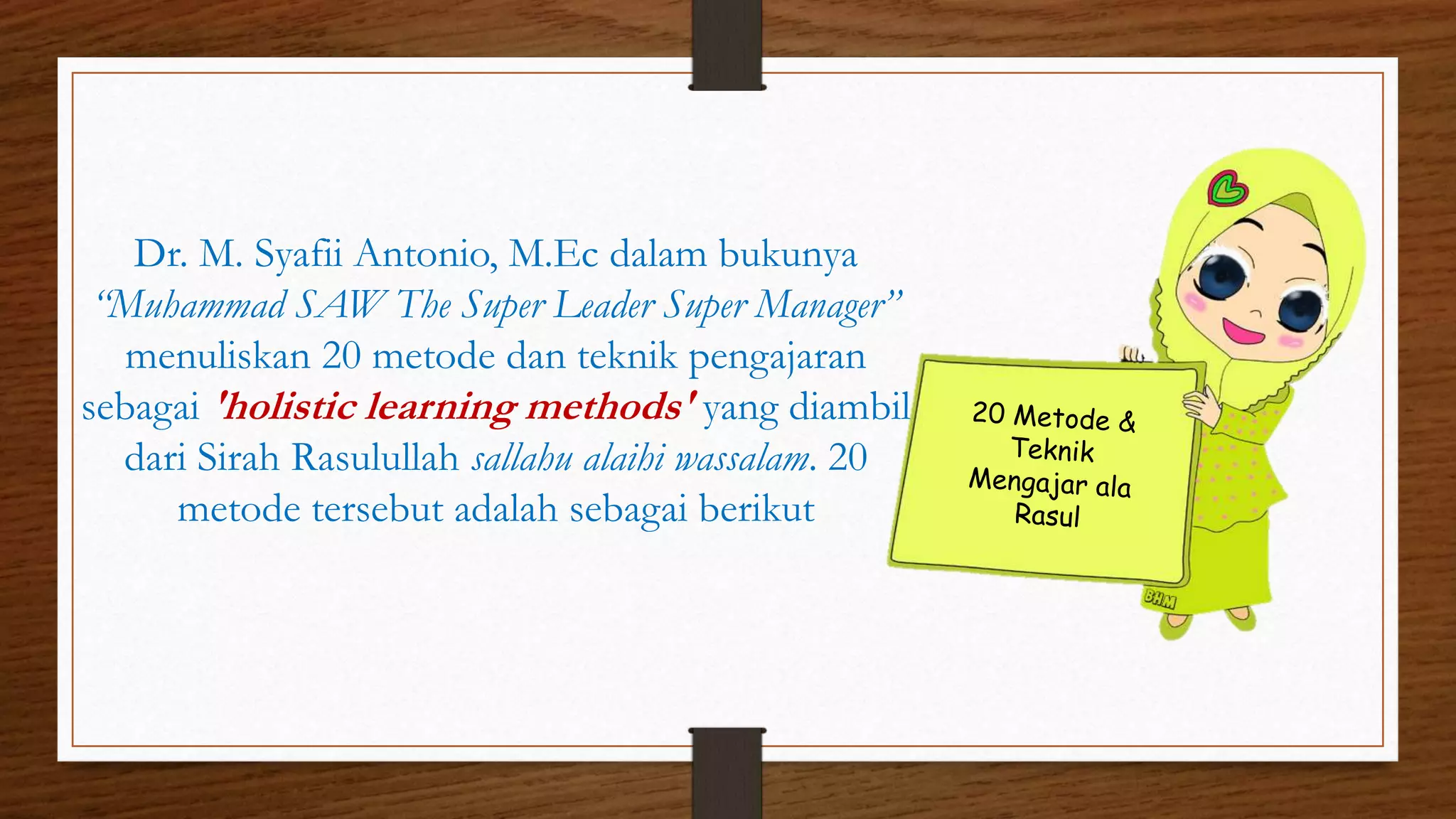 Etika Profesi_8 metode dan teknik mengajar ala rasulullah | PPT