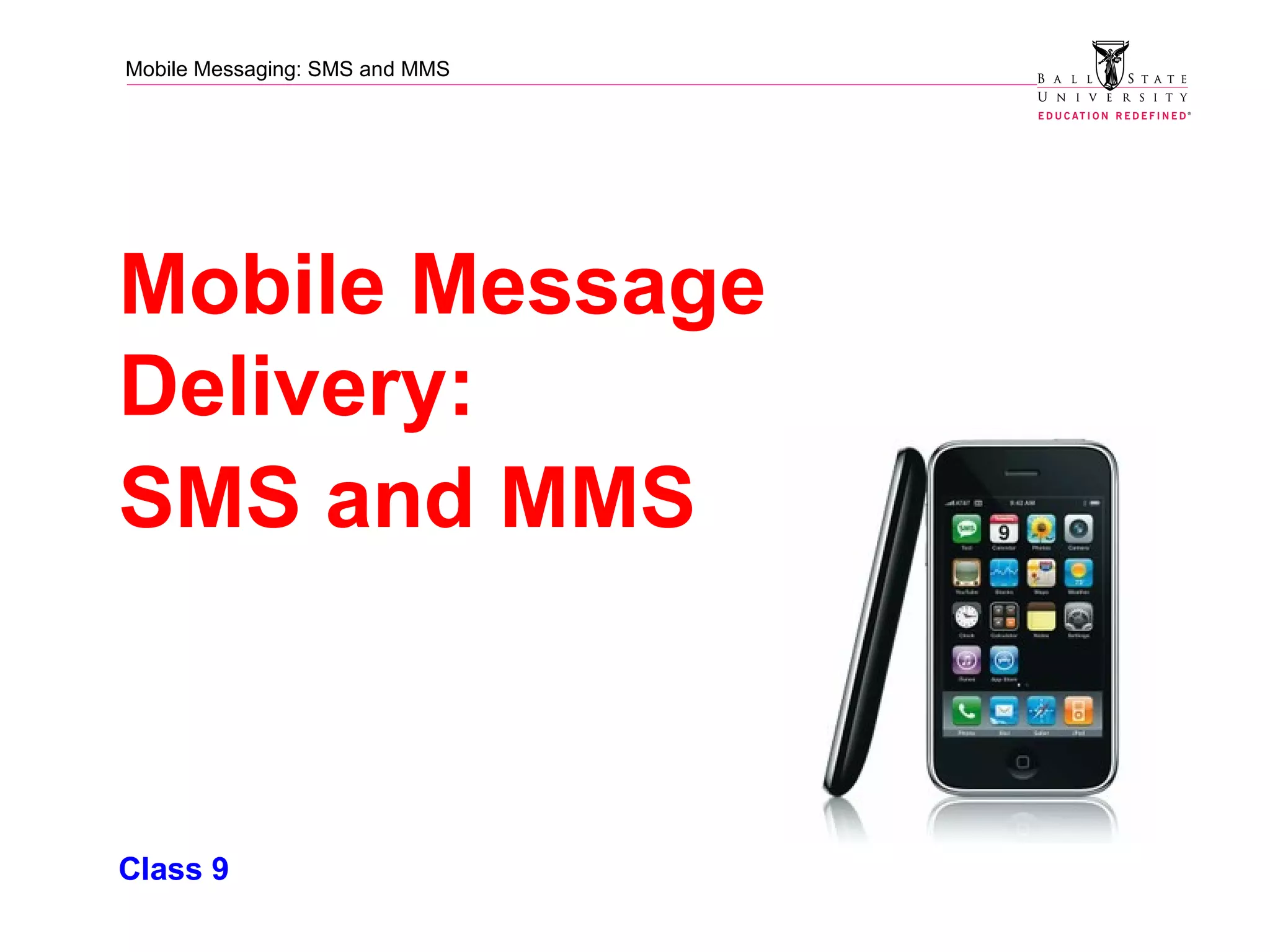 Mobile Message Delivery: SMS and MMS_Michael Hanley | PPT