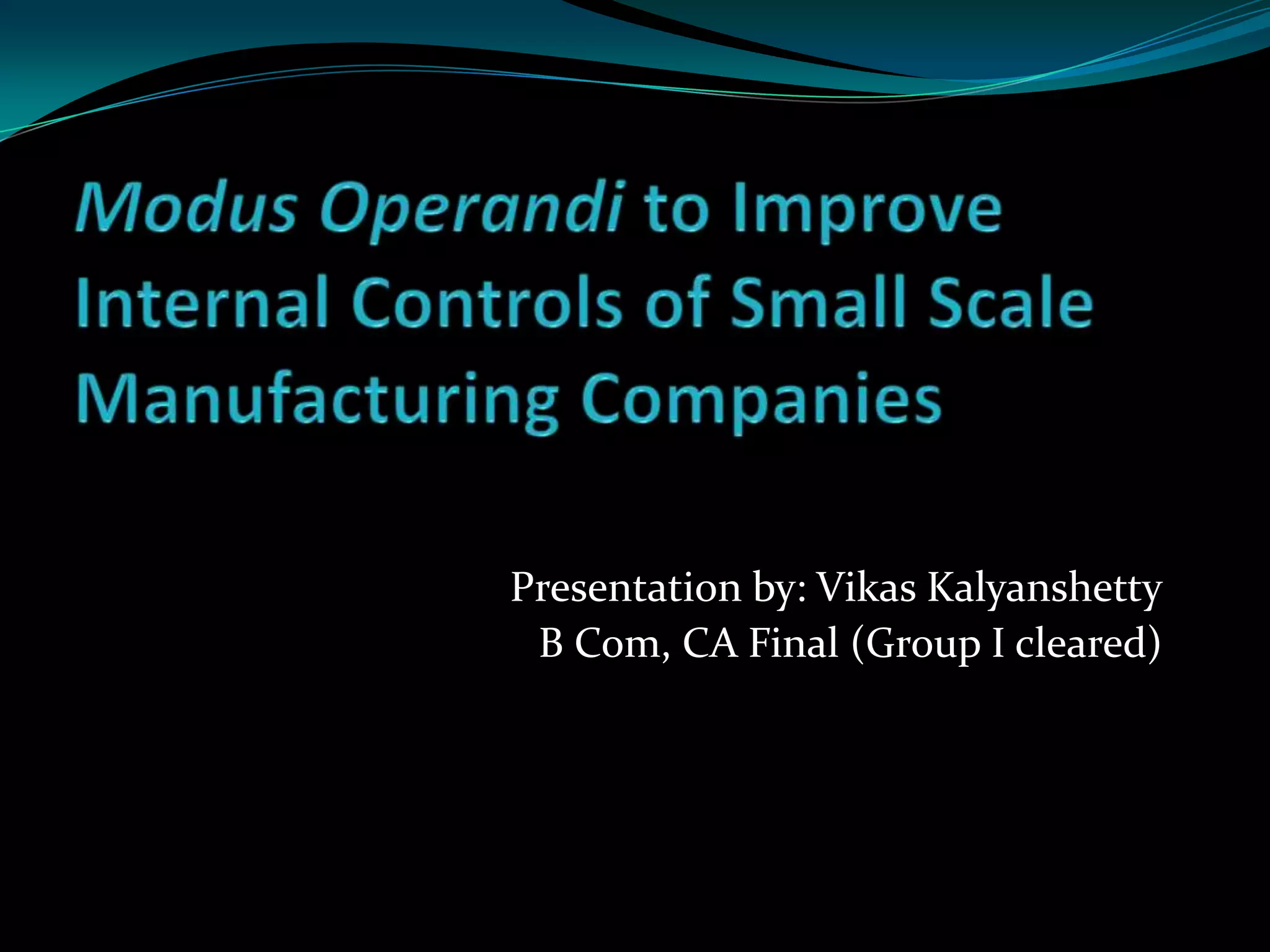 Modus Operandi to improve internal controls | PPSX