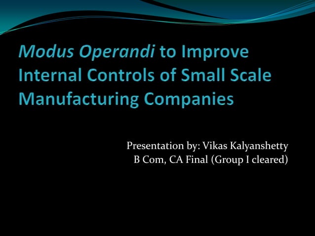 Modus Operandi to improve internal controls | PPSX