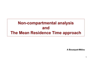 8_MRT_non compartment pharmacokinetics 1 | PPT