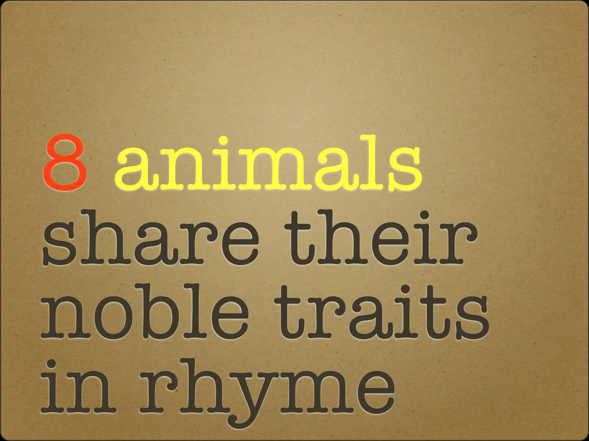 8 animals share their noble traits in rhyme | PPT