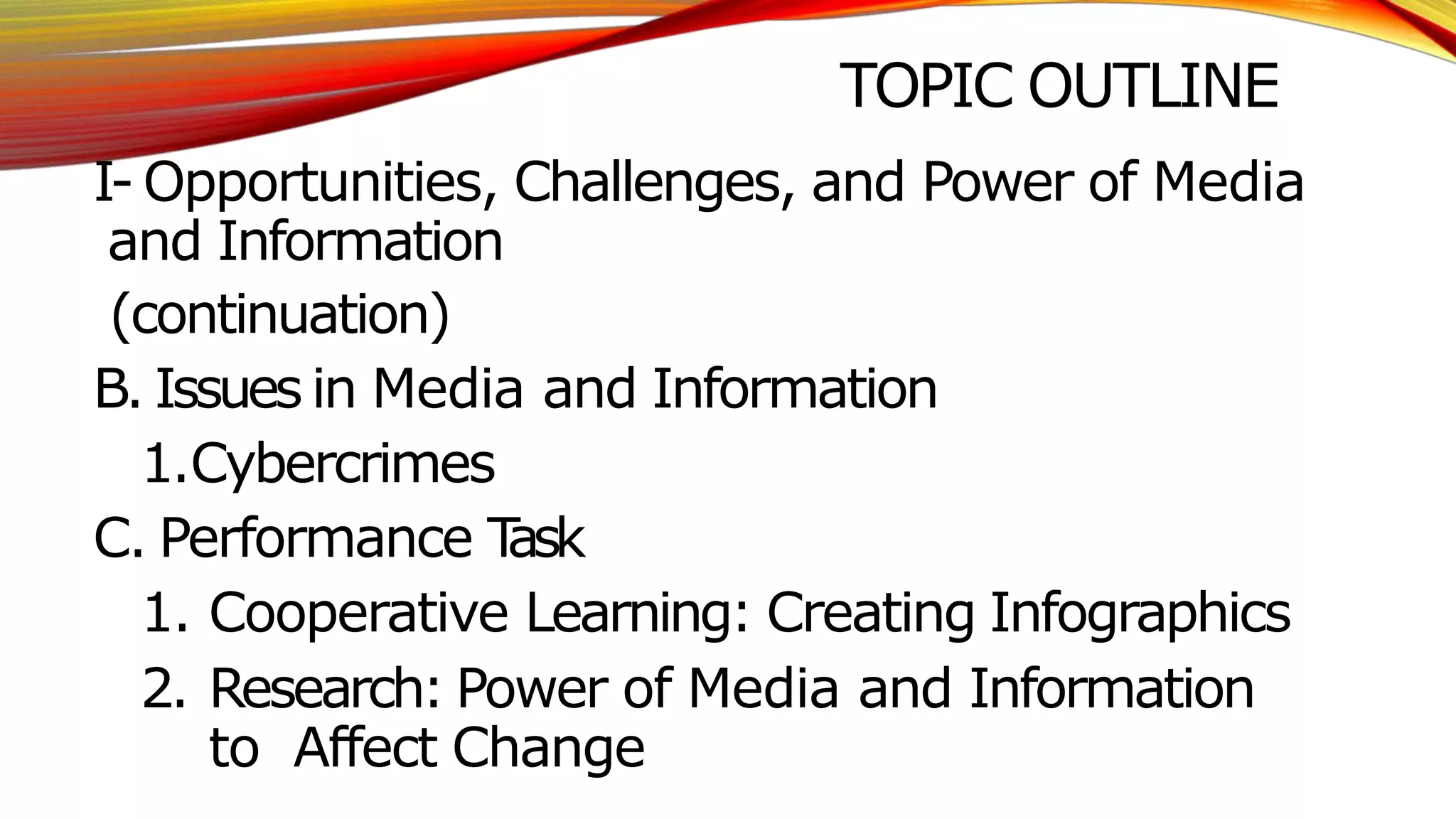 8 Opportunities, Challenges, and Power of Media and Information.pptx