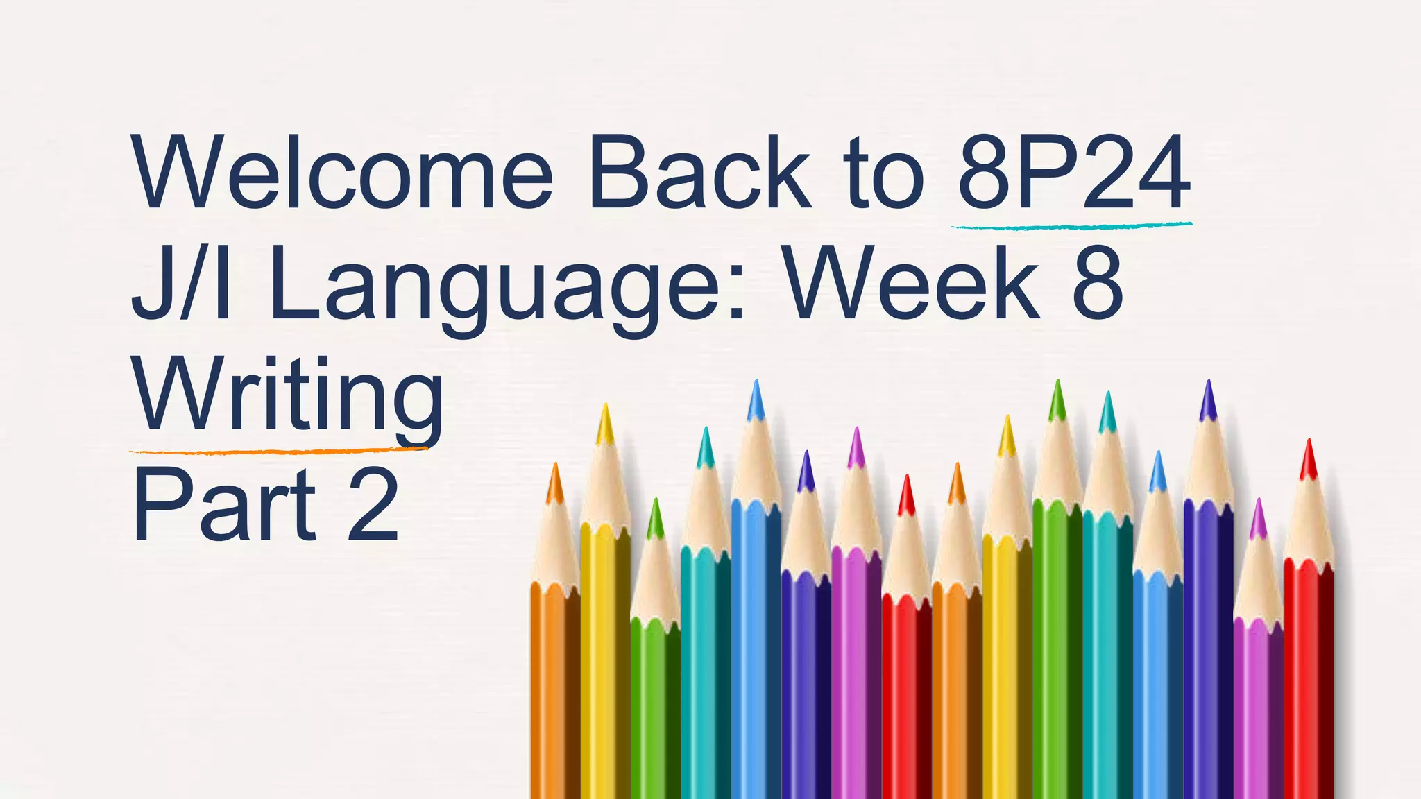 8 p24 week 8 writing part 2 | PPT
