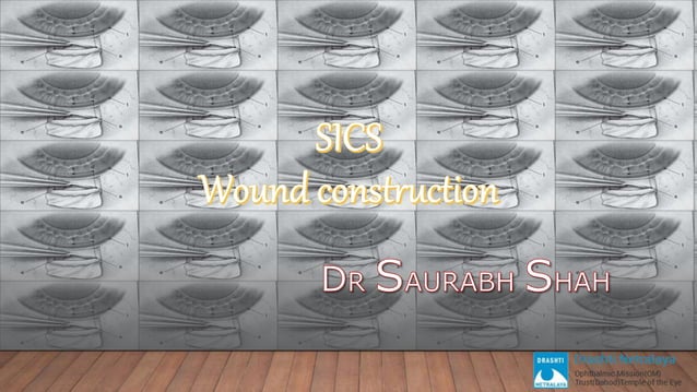 SICS WOUND CONSTRUCTION _ Beginner's Guide | PPTX