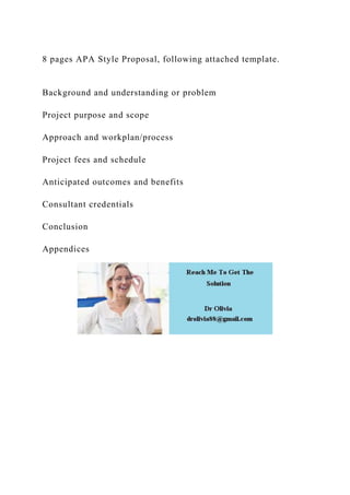 8 pages APA Style Proposal, following attached template.Backgr.docx