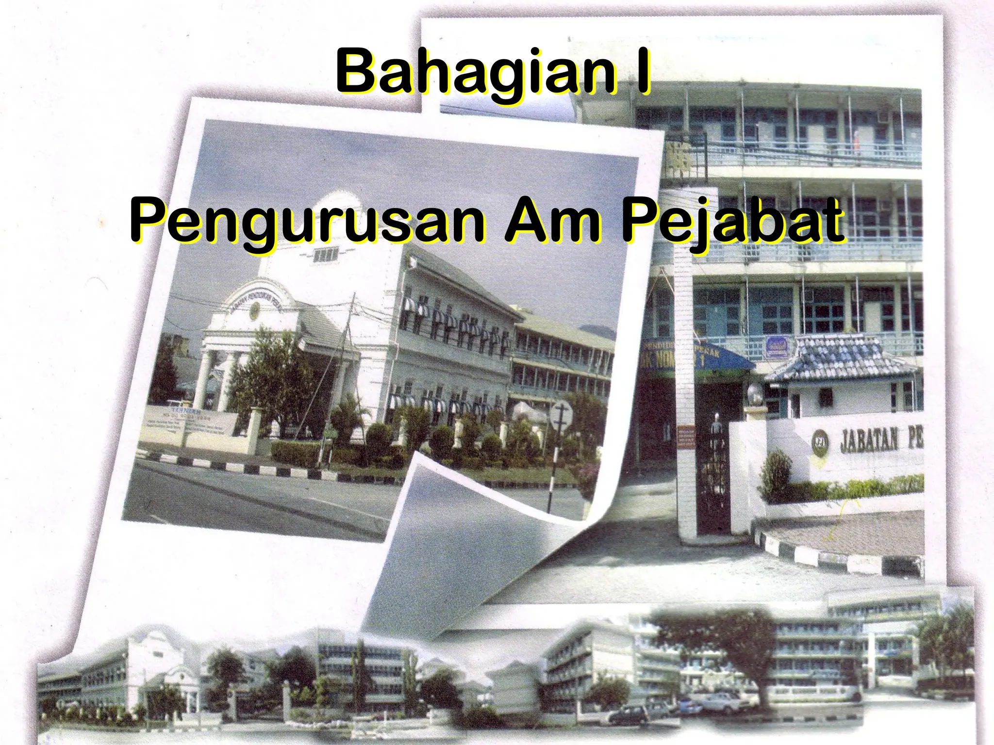 8 PANDUAN PENGURUSAN PEJABAT UNTUK PIHAK KERAJAAN | PPTX