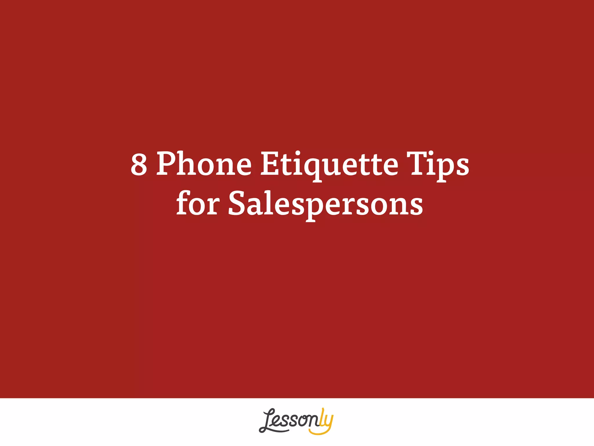 8 Phone Etiquette Tips for Salespersons by Lessonly | PDF | Resume ...