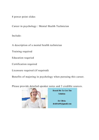 8 power point slidesCareer in psychology Mental Health Techn.docx