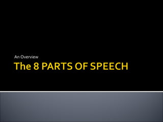 8P Parts of Speech Overview | PPT