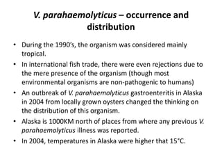 Presentation 8: Vibrio parahaemolyticus: a versatile pathogen that can ...