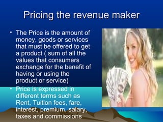 Pricing the Revenue Maker | PPT