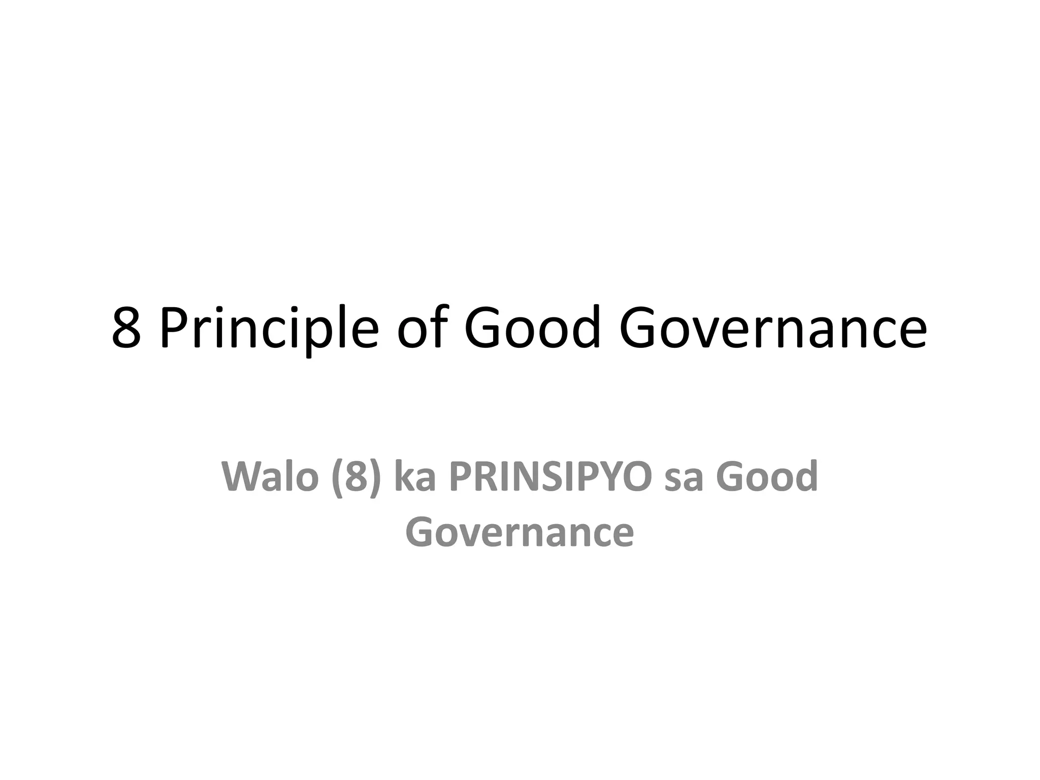 8 principle of good governance | PPT | Free Download