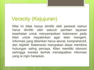 8 Prinsip Etika Keperawatan modul pembelajaran fak. keperawatan.pptx