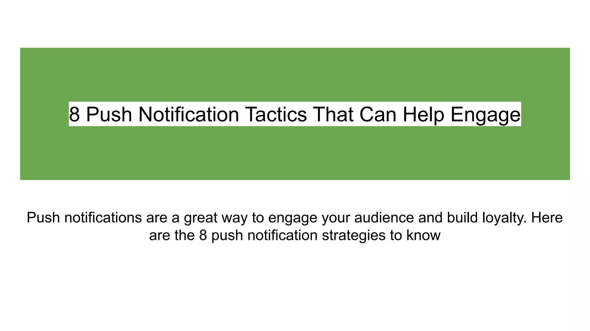 8 Push Notification Tactics That Can Help Engage.pdf