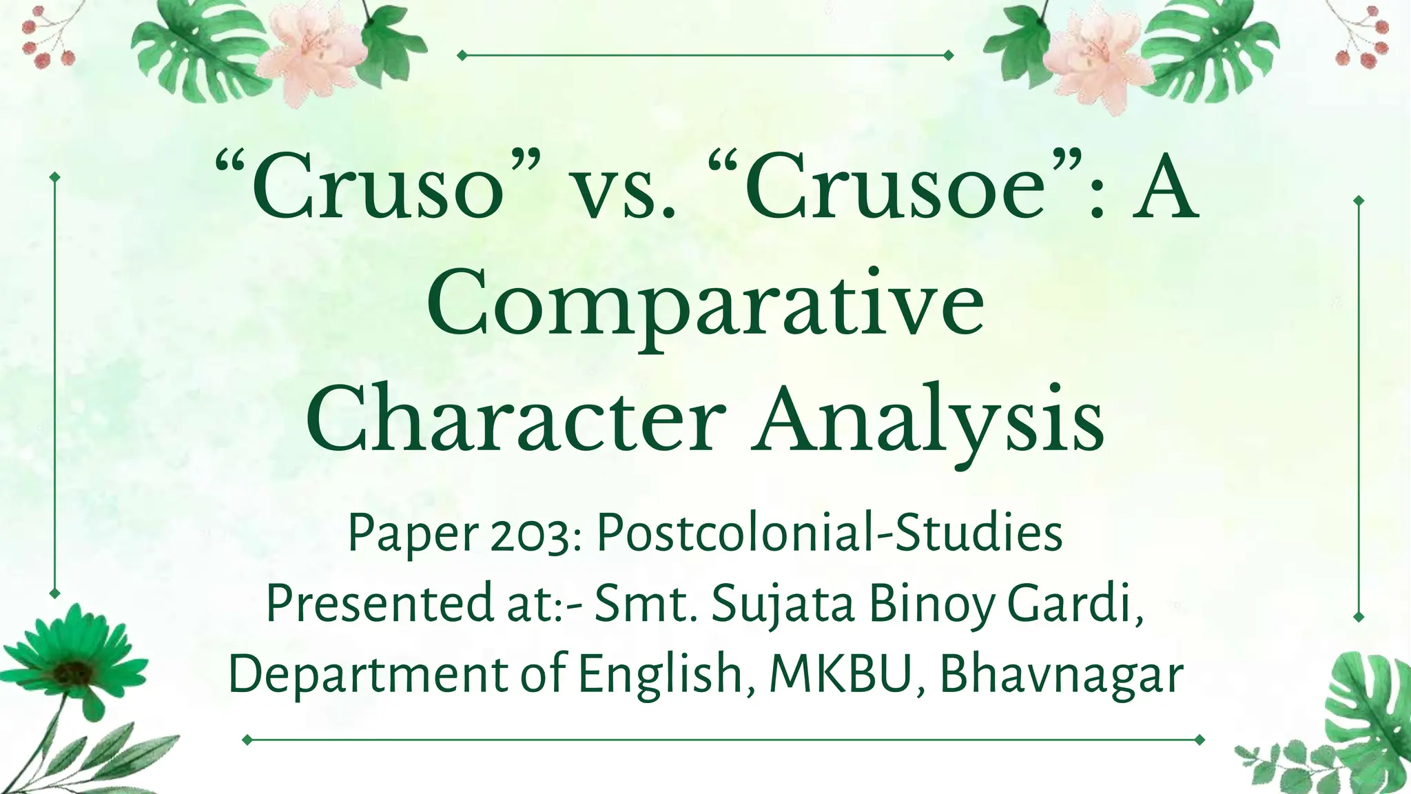 Cruso_vs._Crusoe_A_Comparative_Character_Analysis.pptx