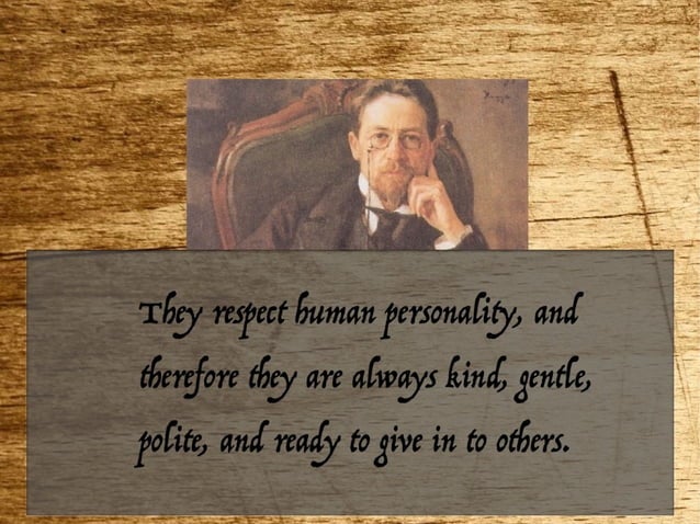 8 Qualities of Cultured People by Anton Chekhov | PPT