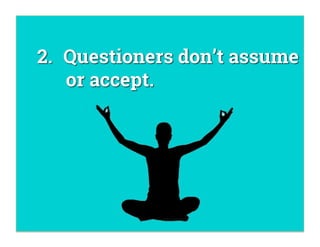 8 Tips for Becoming a Better Questioner | PDF
