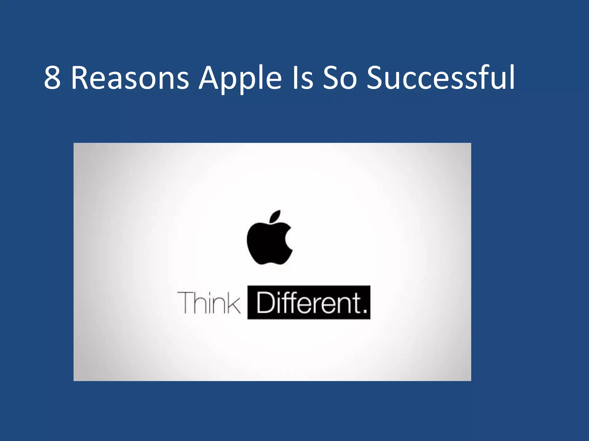 8 Reasons Which Makes Apple So Successful and Standout | PPTX | Tablets ...