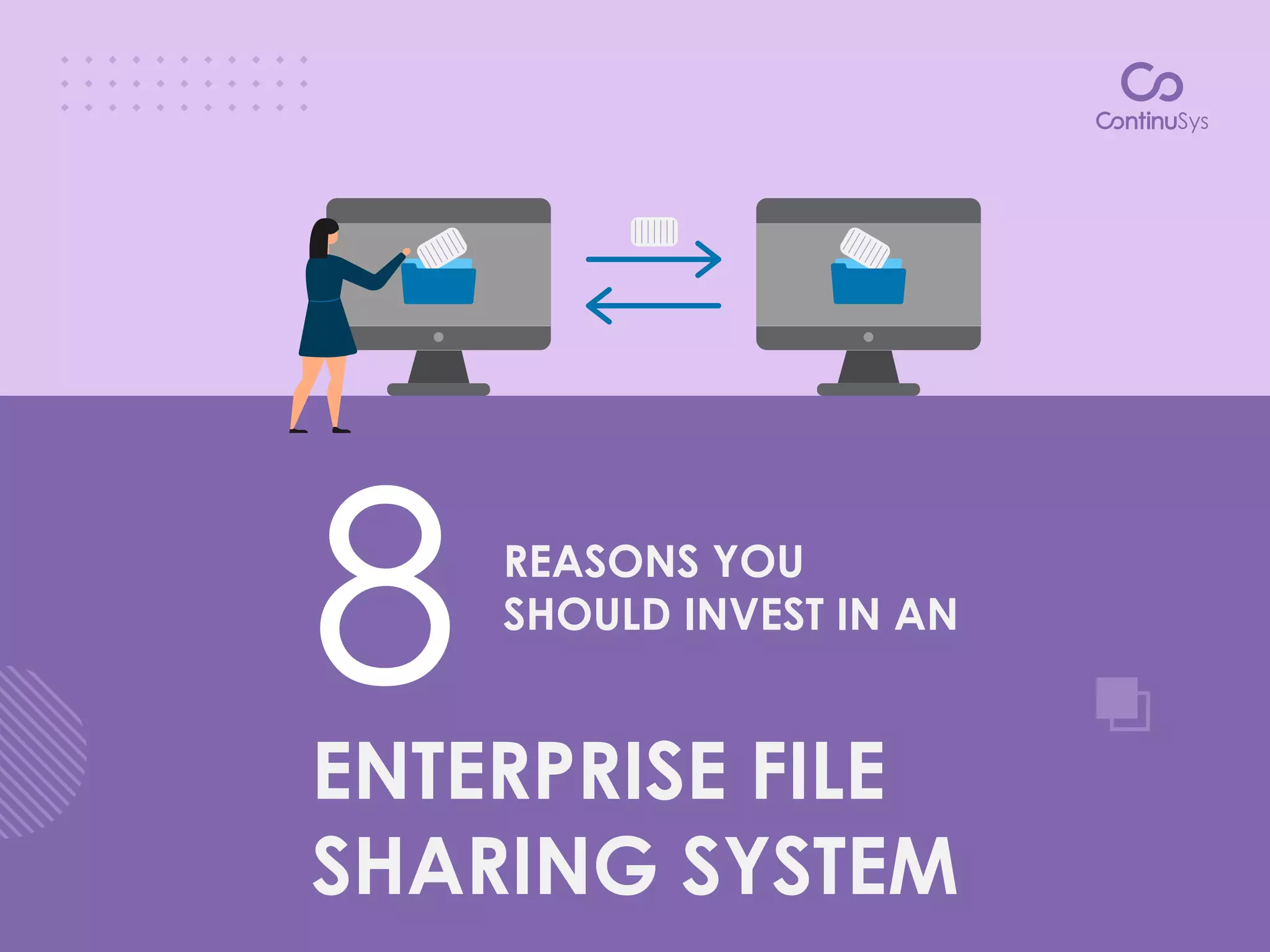 8 Reasons You Should Invest in an Enterprise File Sharing System | PPT
