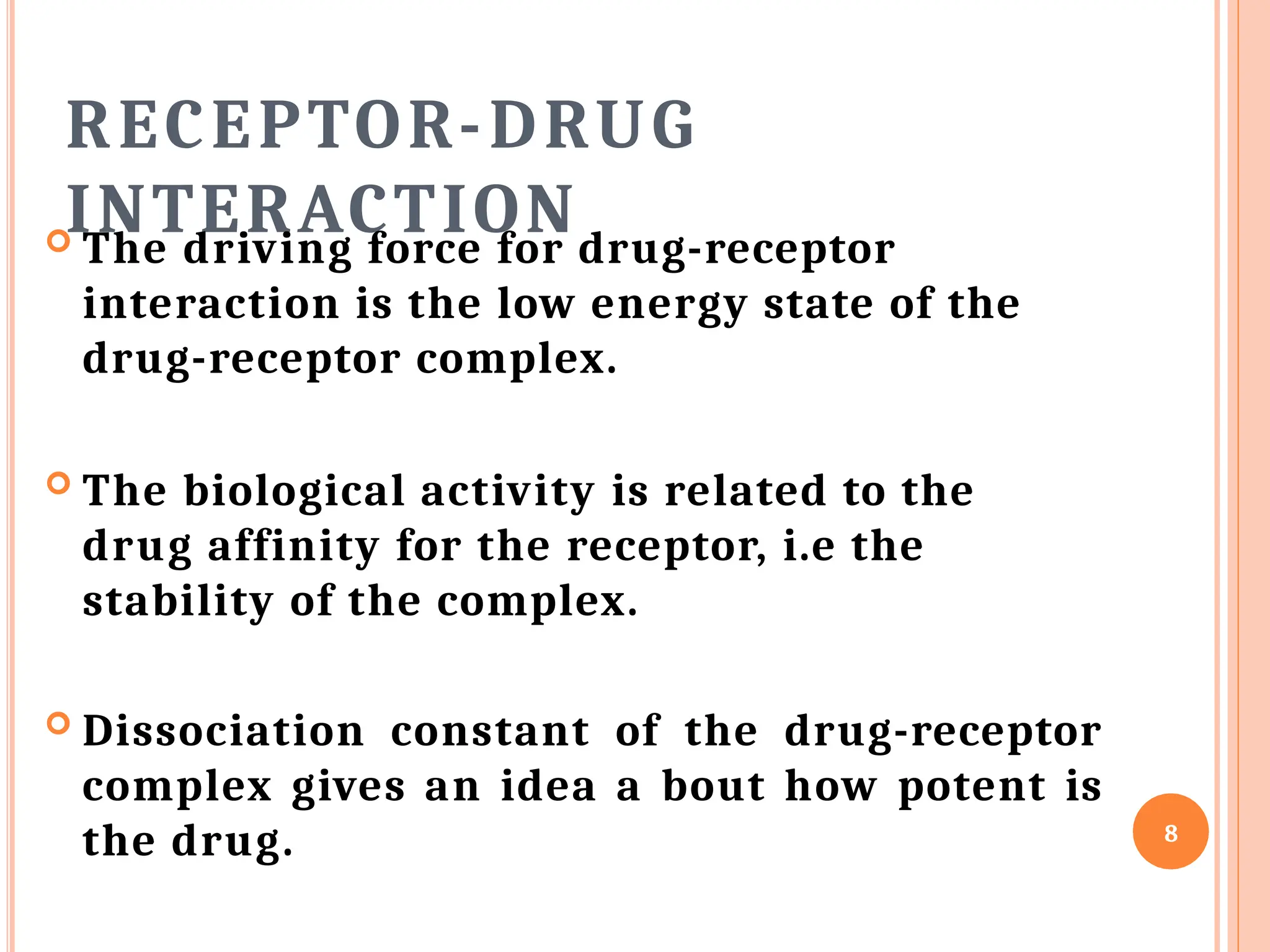 8_Receptor-drug 8_Receptor-drug interactions.pptxinteractions.pptx