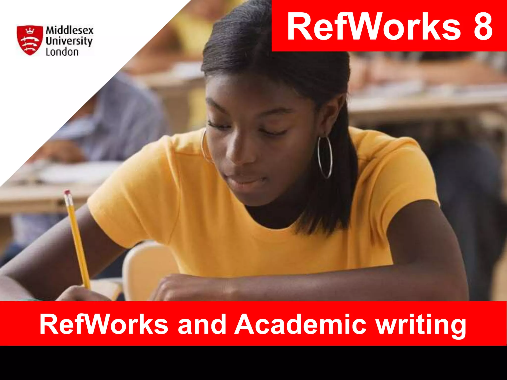 RefWorks 8: RefWorks and Academic Writing | PPT