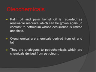 Renewable resource of palm oleochemicals | PDF