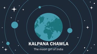 KALPANA_CHAWLA the first female indian american astronaut.pptx