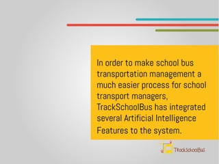 8 School Bus Route Auto Allocation Features | PPT