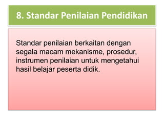 8 STANDAR PENDIDIKAN,,,,,,,,,,,,,,,,.pptx