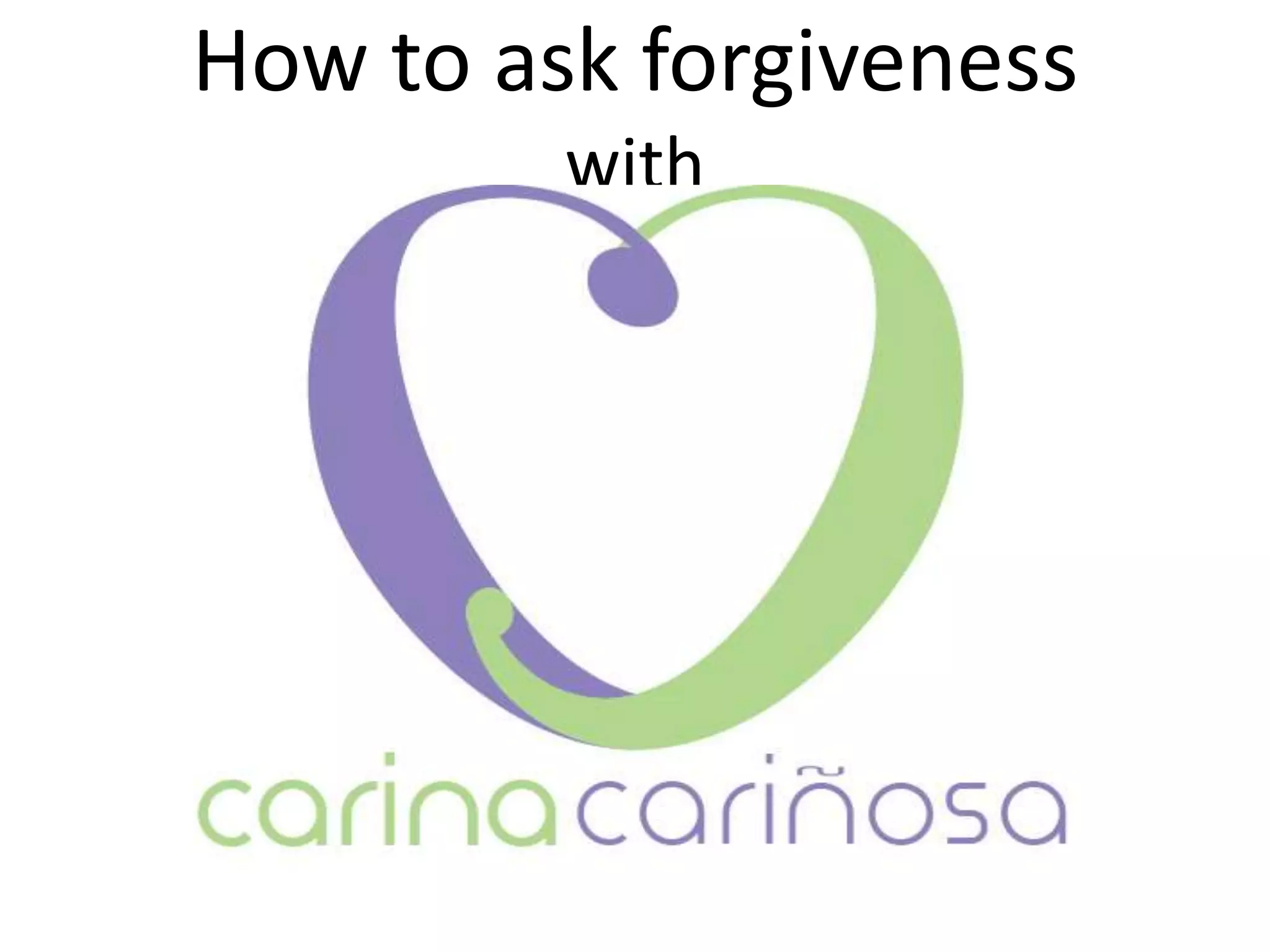 8 steps how to ask forgiveness | PPT