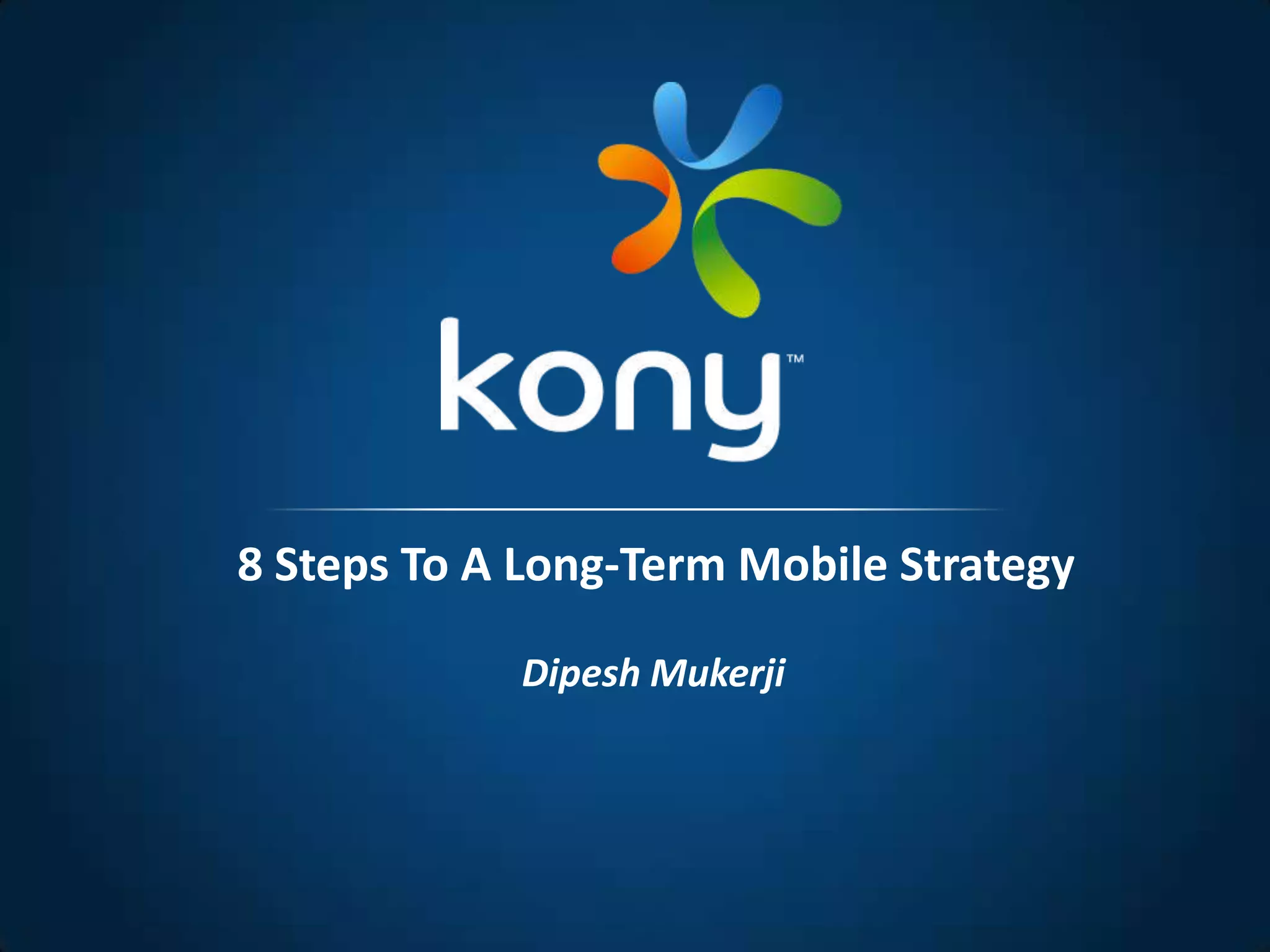 8 Steps to a Long-Term Mobile Strategy | PPTX