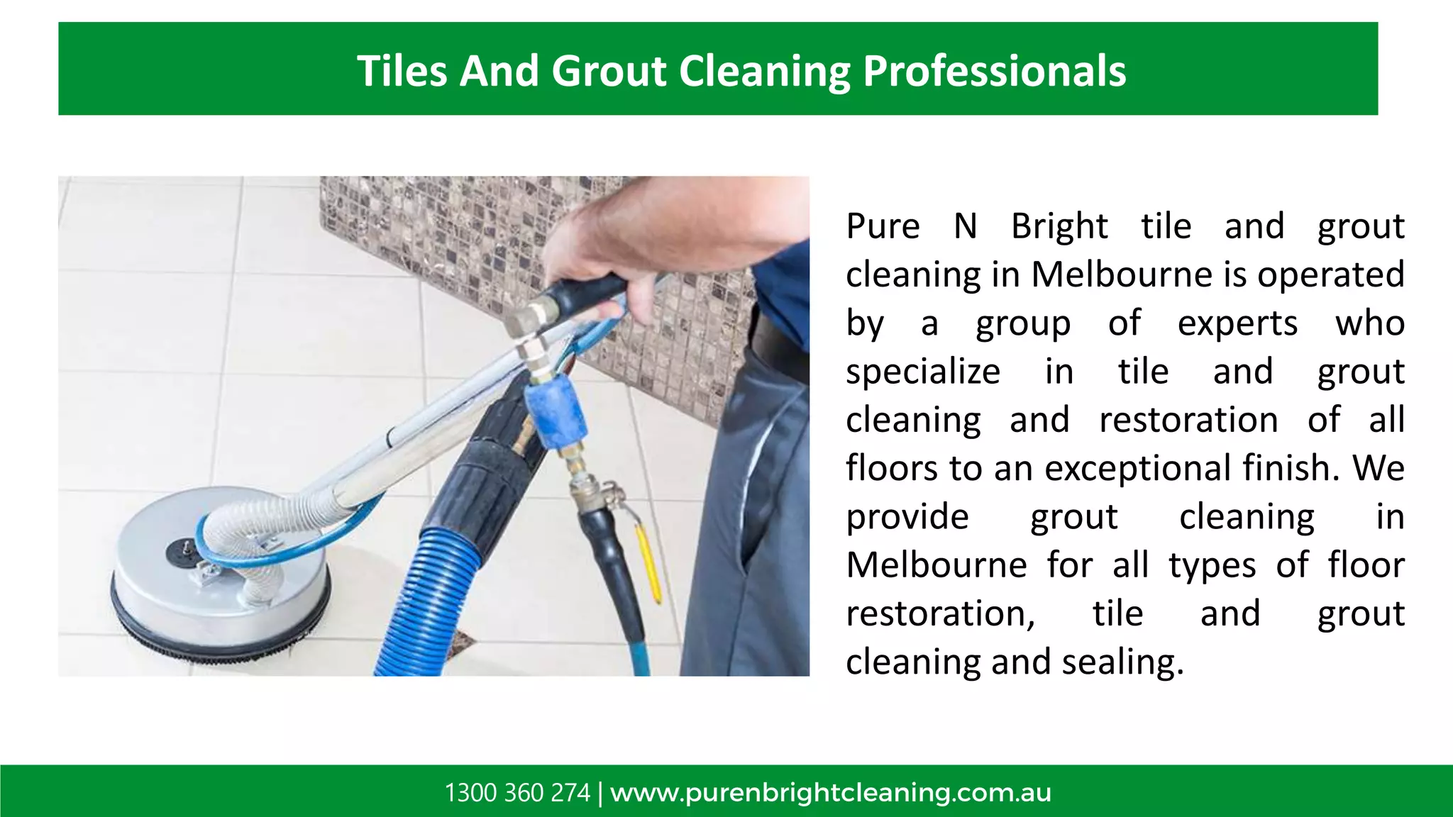 8 steps of tiles and grout cleaning | PPT