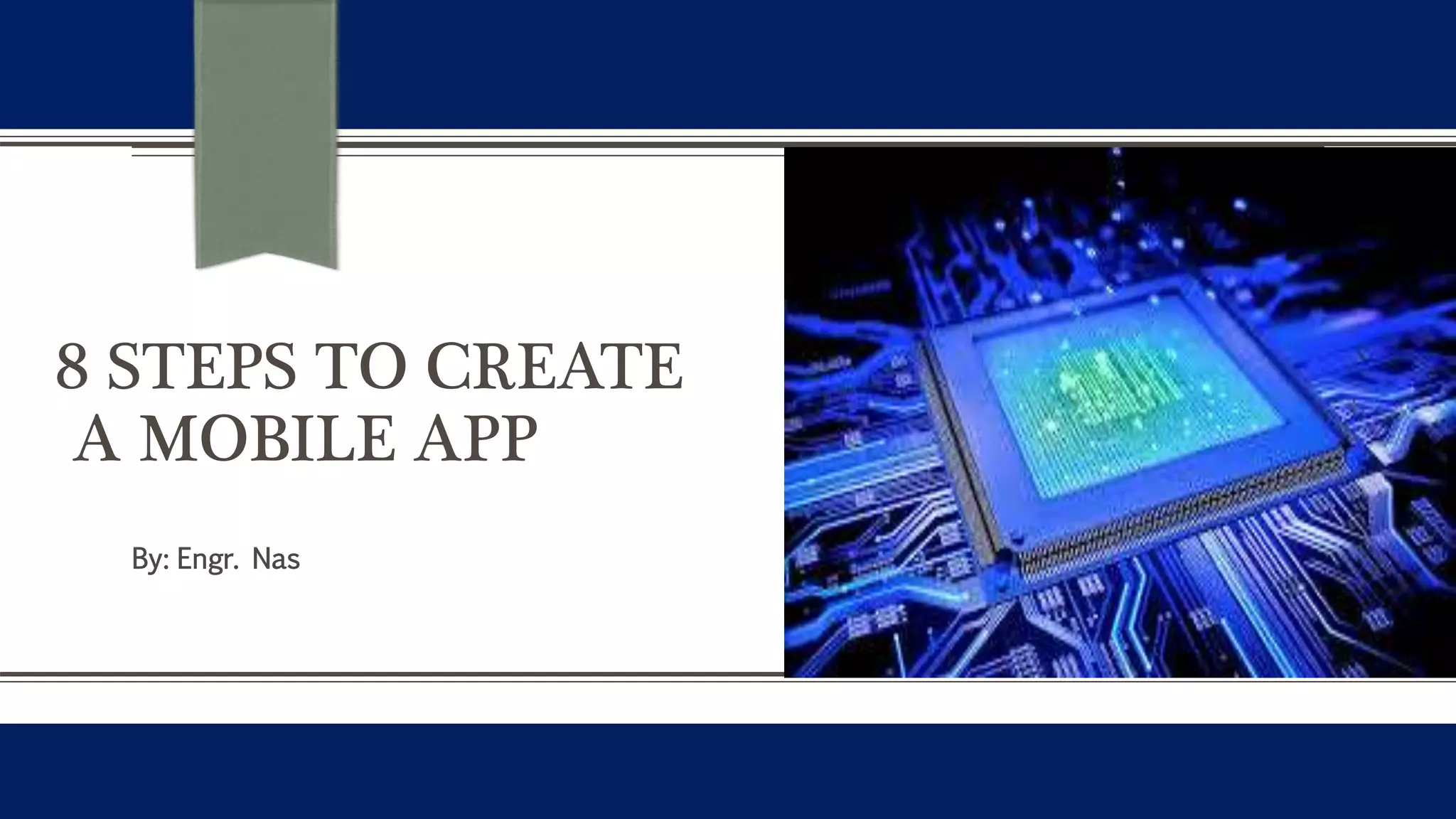8 steps to create a mobile app | PPT