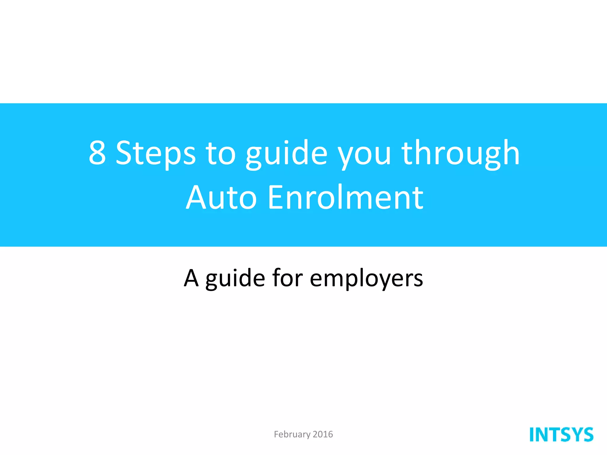 8 steps to guide you through Automatic Enrolment | PPT