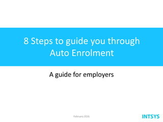 8 steps to guide you through Automatic Enrolment | PPT