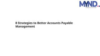 8 Strategies to Better Accounts Payable Management | PPT