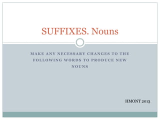 Suffixes. Forming nouns | PPTX