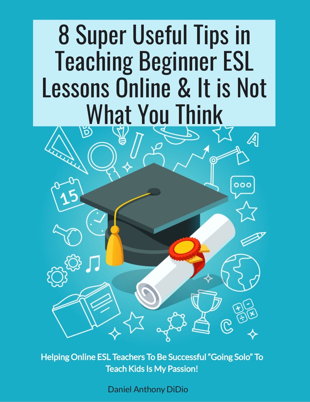 8 Super Useful Tips In Teaching Beginner Esl Lessons Online It 8 Super Useful Tips In Teaching Beginner Esl Lessons Online It
