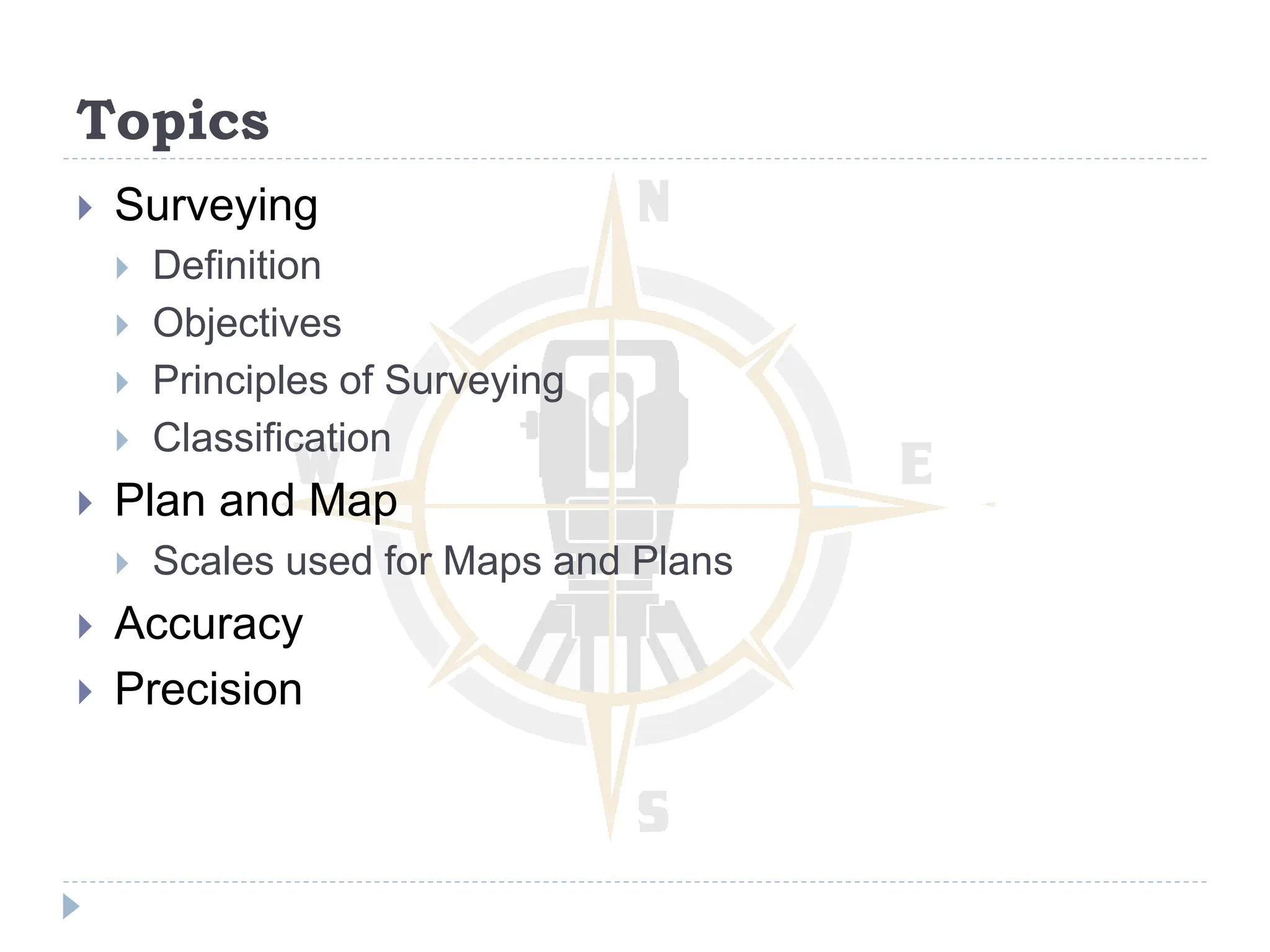 Surveying - objectives, principles, classification | PPTX